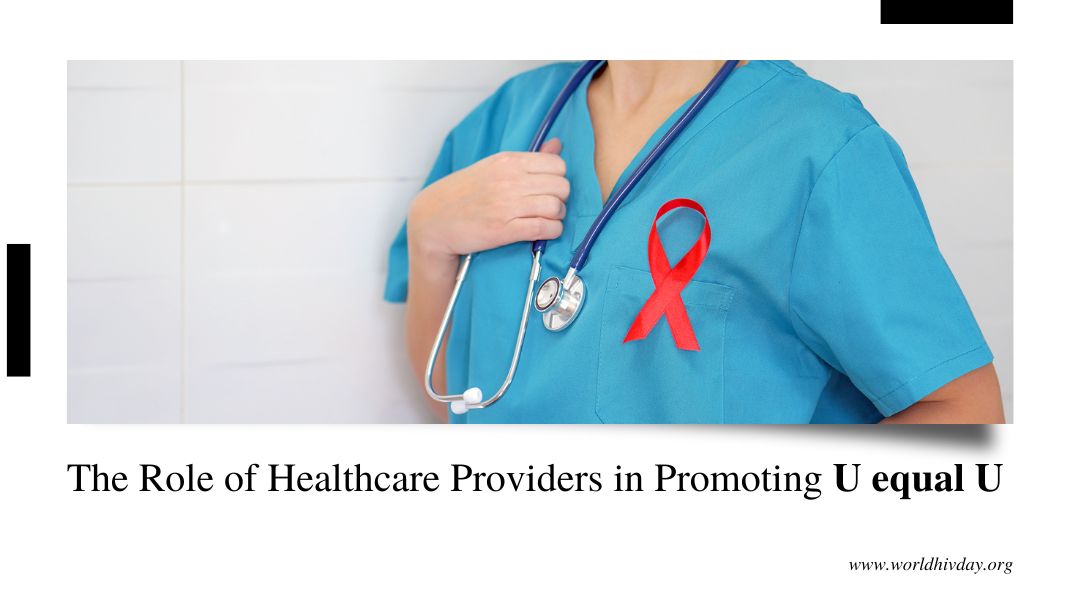 Understanding u equal u | The Path to a Healthier Future - World HIV Day
